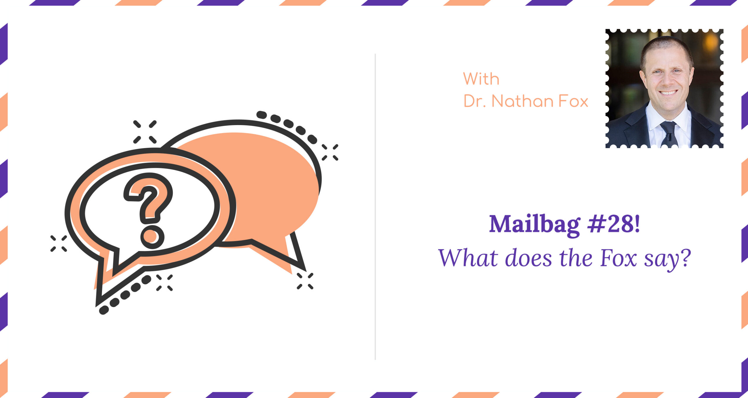 Mailbag 28: What does the Fox say - With Dr. Nathan Fox | Healthful ...